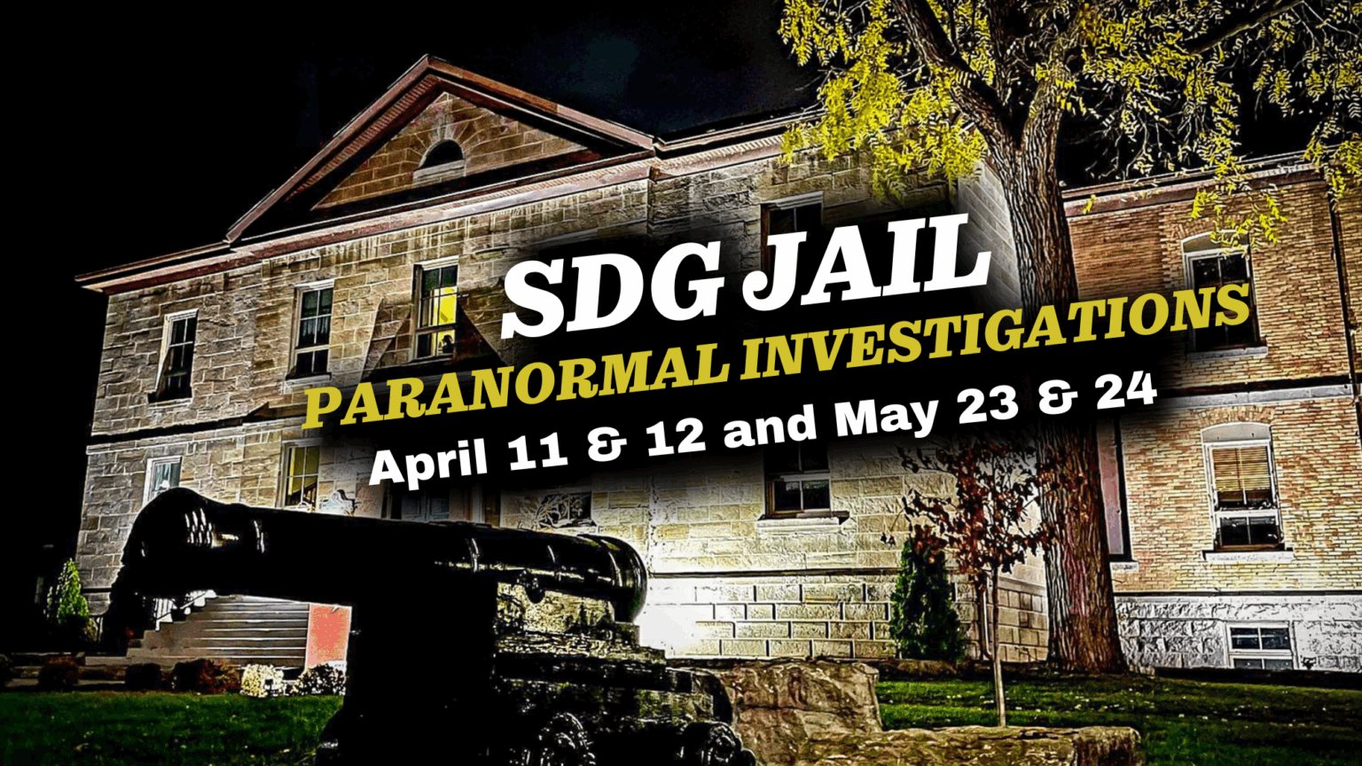 SDG Historic Jail Paranormal Investigations | Cornwall Tourism ...